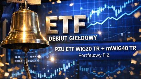 Pierwszy ETF TFI PZU zadebiutował na GPW - BiznesRadar.pl